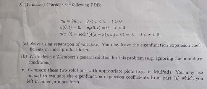 Solved 3) (15 marks) Consider the following PDE: 2uxx: 0 0 | Chegg.com