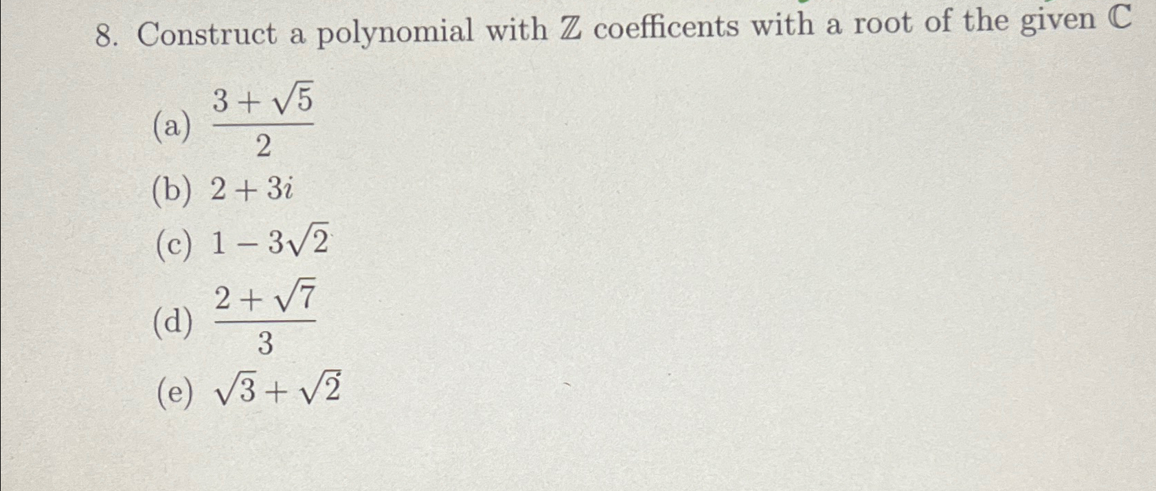 Solved Construct a polynomial with Z ﻿coefficents with a | Chegg.com