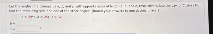 Solved Let the angles of a triangle be α,β, and γ, with | Chegg.com