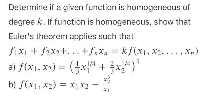 Solved Determine if a given function is homogeneous of | Chegg.com