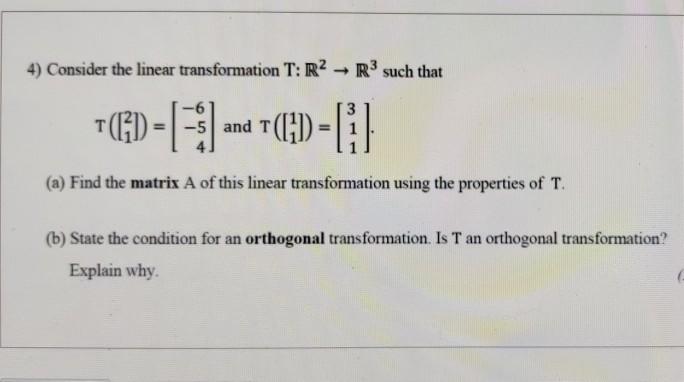 Solved 4) Consider the linear transformation T: R2 R3 such | Chegg.com