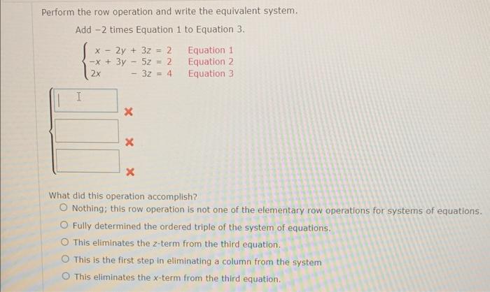 Solved Perform the row operation and write the equivalent | Chegg.com