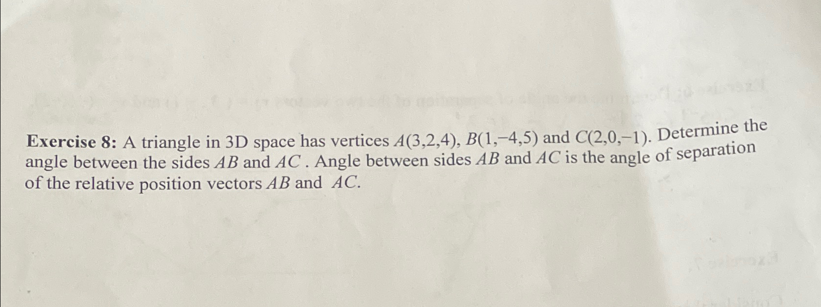 Solved Exercise 8: A triangle in 3D space has vertices | Chegg.com