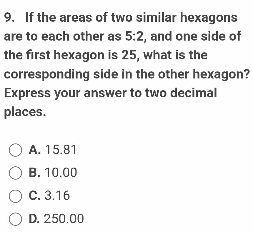 Solved 9. If the areas of two similar hexagons are to each | Chegg.com