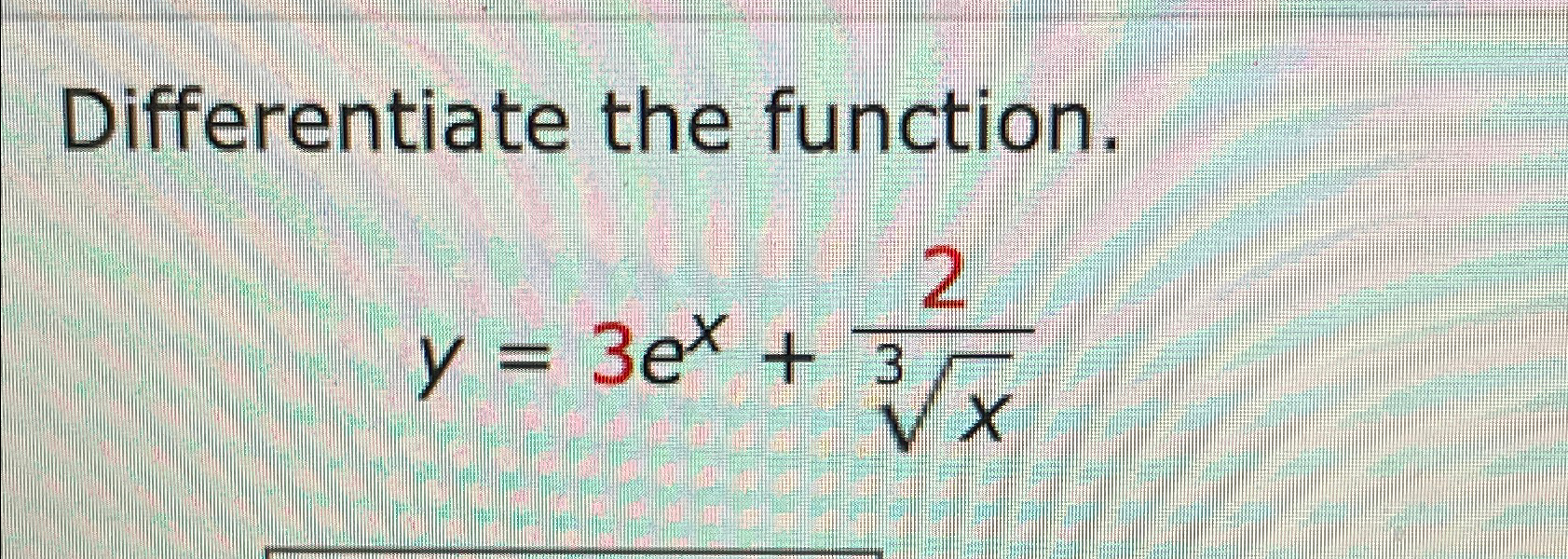 Solved Differentiate the function.y=3ex+2x3 | Chegg.com
