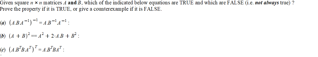 Solved Given square n×n ﻿matrices A and B, ﻿which of the | Chegg.com