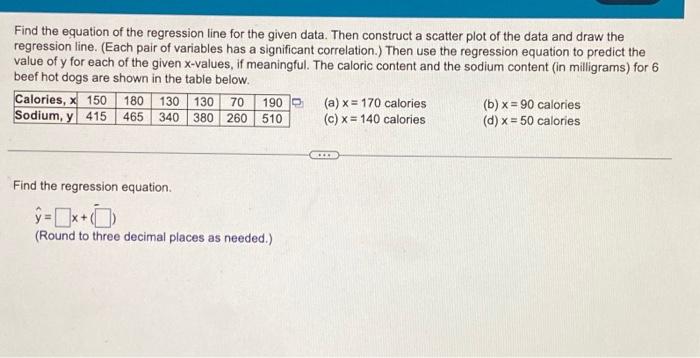 Solved Find the equation of the regression line for the | Chegg.com