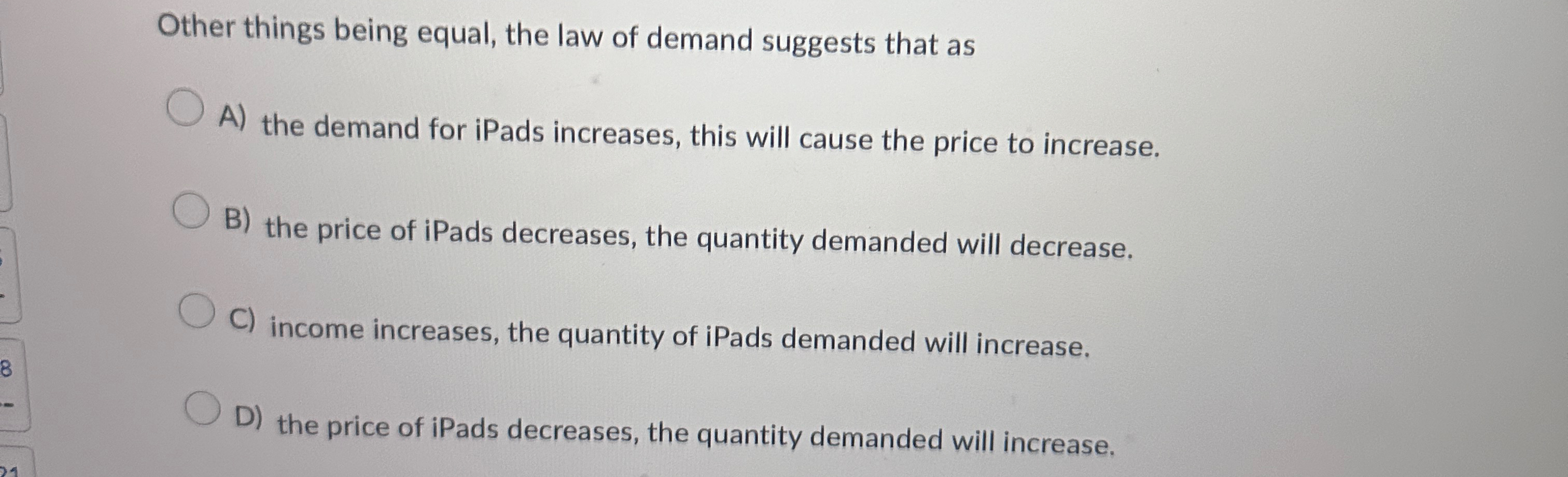 Solved Other things being equal, the law of demand suggests | Chegg.com