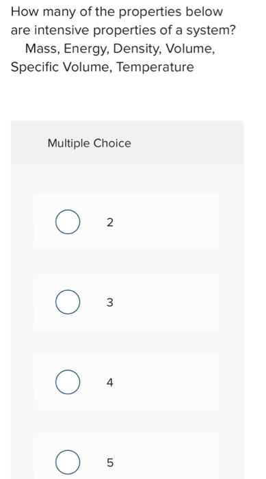 Solved How many of the properties below are intensive | Chegg.com
