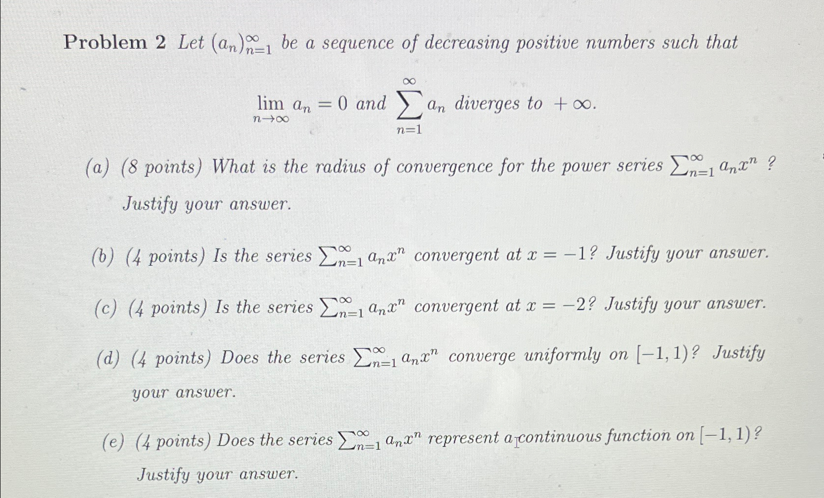 Solved Problem 2 ﻿Let (an)n=1∞ ﻿be a sequence of decreasing | Chegg.com