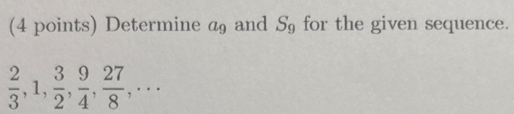 Solved (4 ﻿points) ﻿Determine a9 ﻿and S9 ﻿for the given | Chegg.com