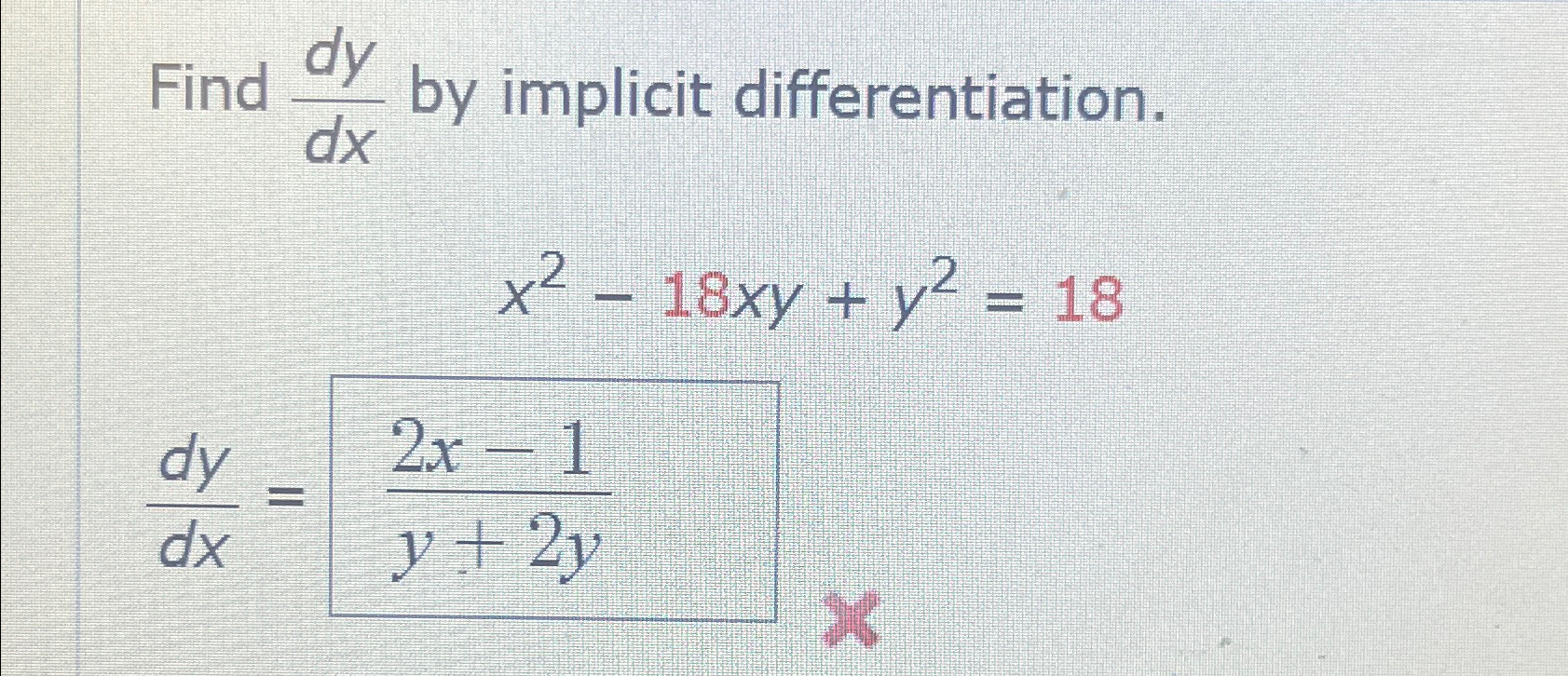 Solved Find dydx ﻿by implicit | Chegg.com