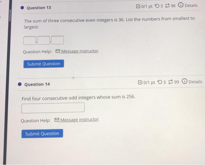 Solved Details Question 13 B0/1 pt 9398 The sum of three | Chegg.com Solved Details Question 13 B0/1 pt 9398 The sum of three | Chegg.com