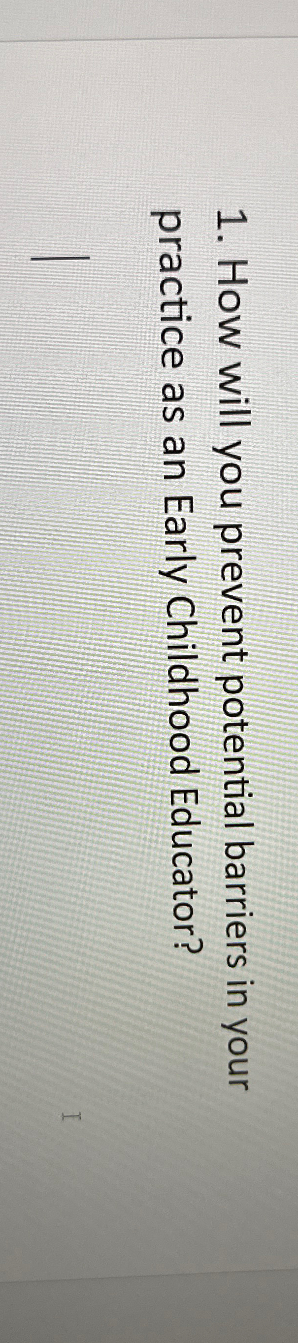 Solved How will you prevent potential barriers in your | Chegg.com
