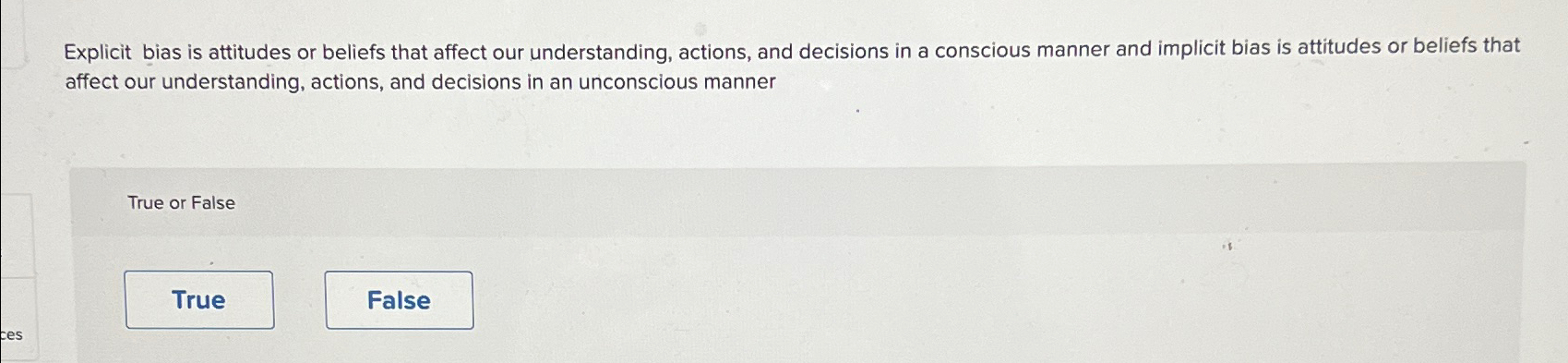 Solved Explicit bias is attitudes or beliefs that affect our | Chegg.com