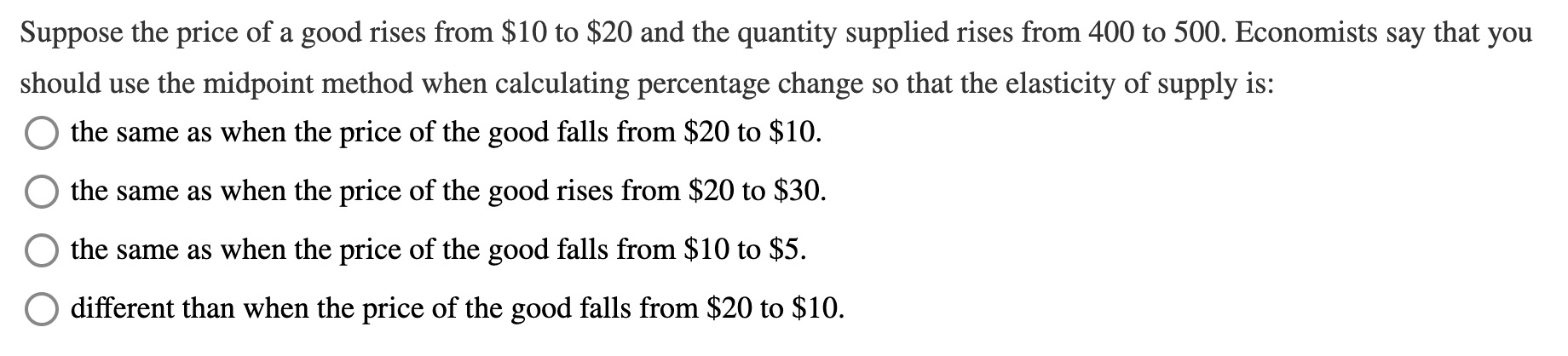 Solved Suppose the price of a good rises from $10 ﻿to $20 | Chegg.com