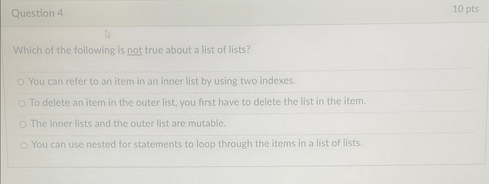 Solved uestion 410 ﻿ptsWhich of the following is not true | Chegg.com