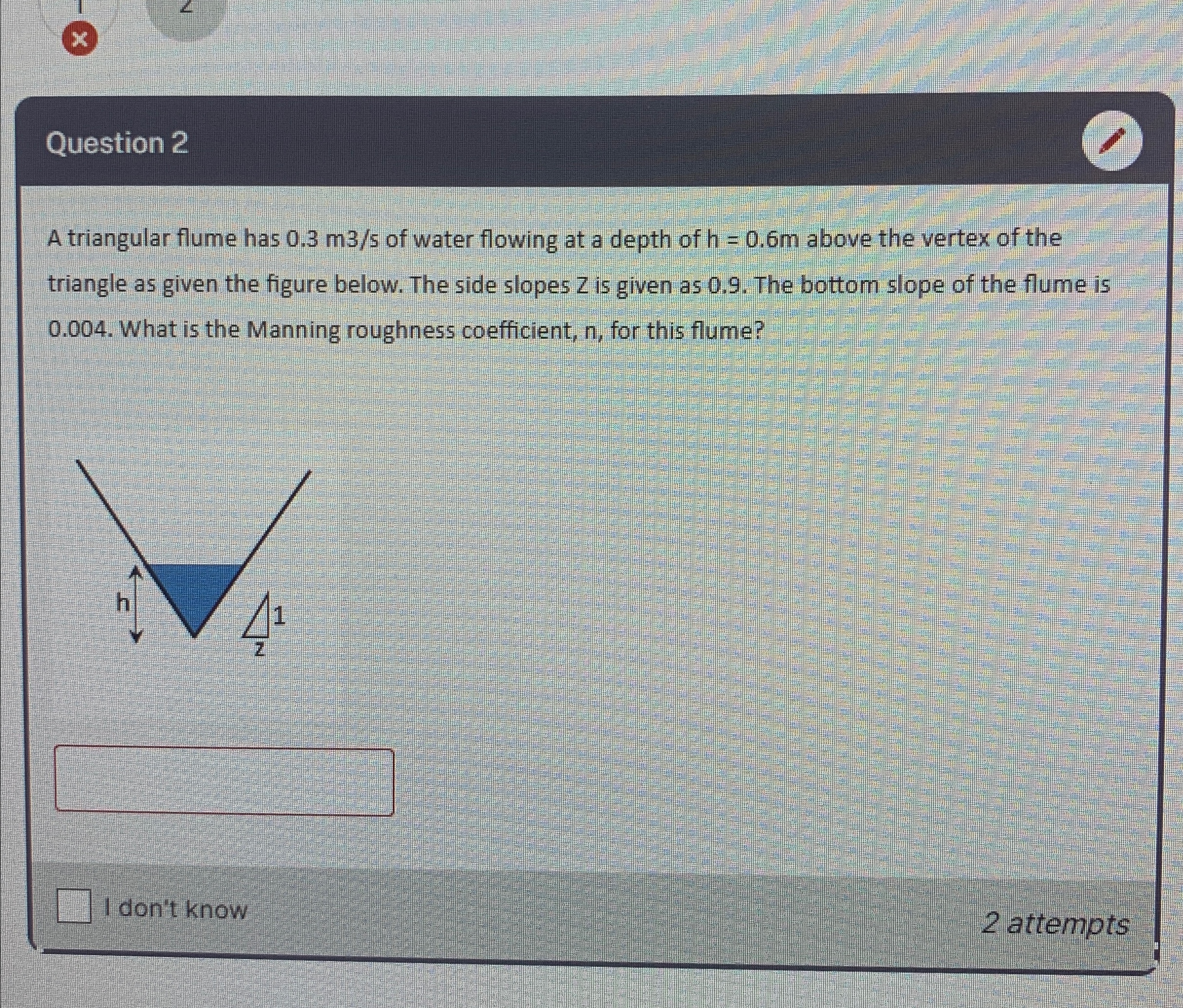 Question 2A triangular flume has 0.3m3s ﻿of water | Chegg.com