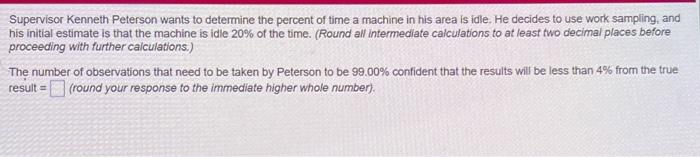 Solved Supervisor Kenneth Peterson wants to determine the | Chegg.com