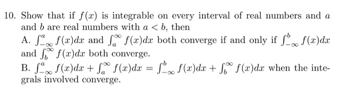 Solved 10. Show that if f(x) is integrable on every interval | Chegg.com