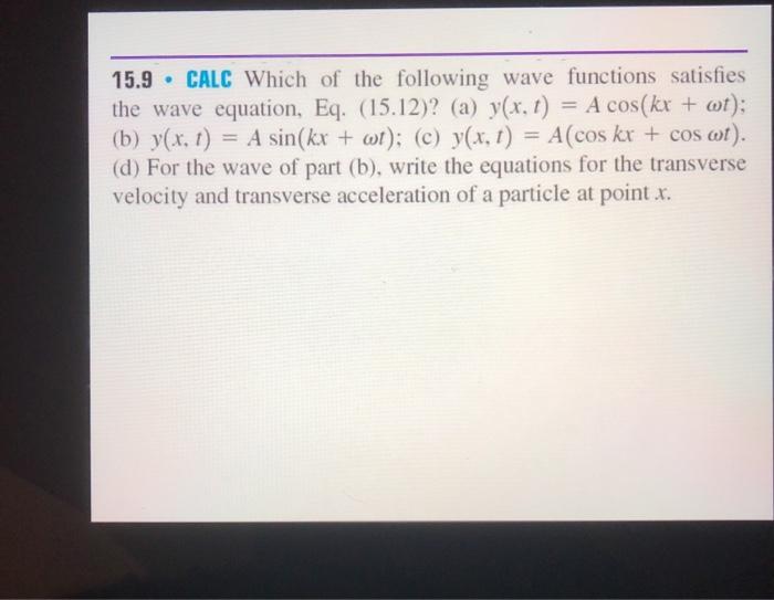 Solved 15 9 Calc Which Of The Following Wave Functions