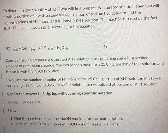 Solved To determine the solubility of KHT you will first | Chegg.com