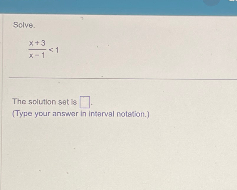 Solved Solve.x+3x-1