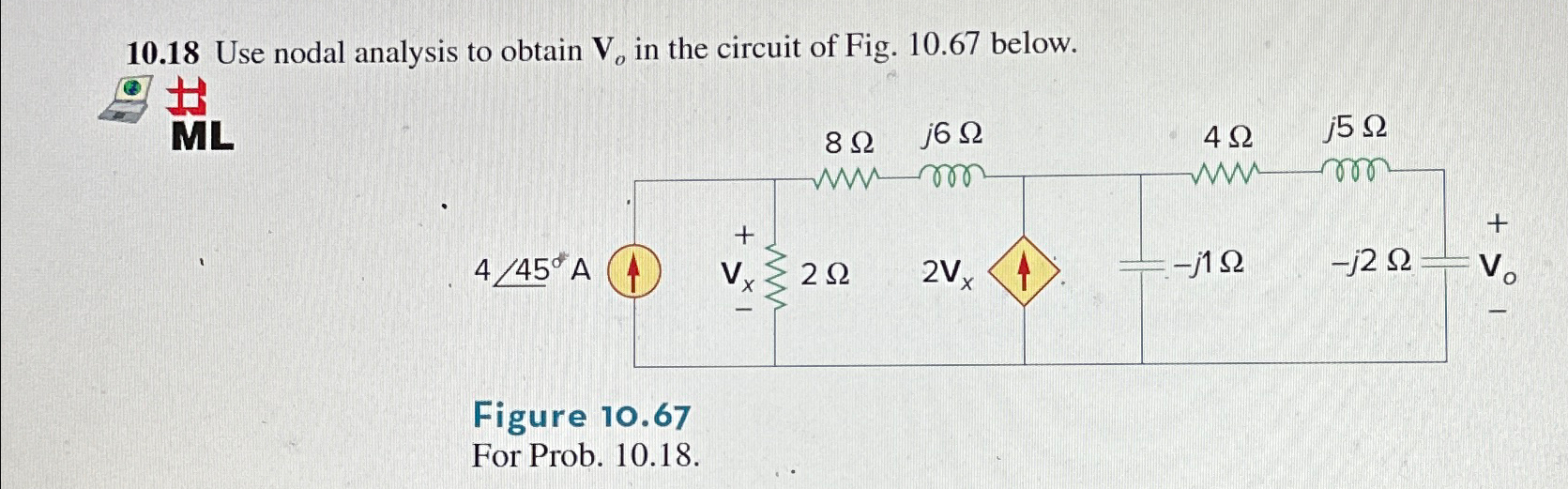 Solved 10.18 ﻿Use nodal analysis to obtain Vo ﻿in the | Chegg.com