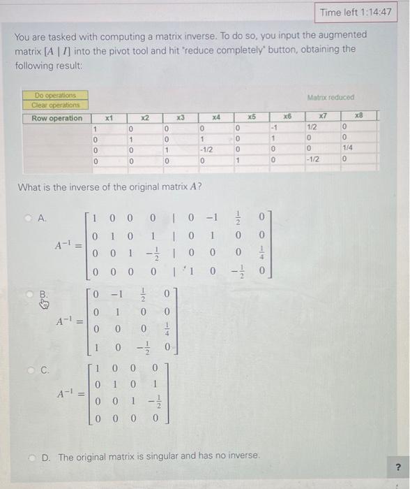 Solved You are tasked with computing a matrix inverse. To do | Chegg.com