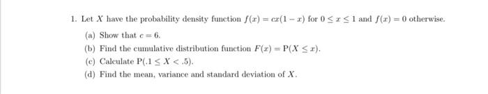 Solved 1. Let X have the probability density function | Chegg.com