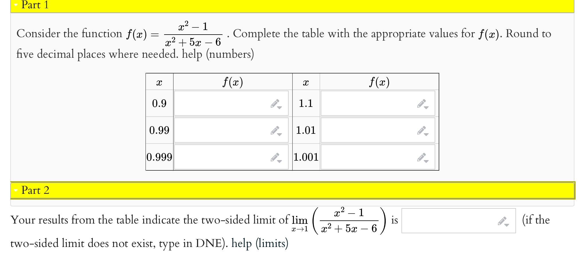 Solved Part 1Consider the function f(x)=x2-1x2+5x-6. | Chegg.com