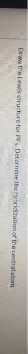 Solved Draw The Lewis Structure For Cif5 Determine The