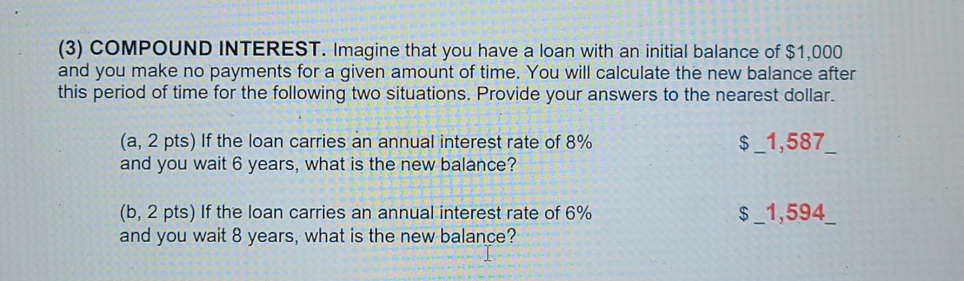 Solved (3) COMPOUND INTEREST. Imagine that you have a loan | Chegg.com