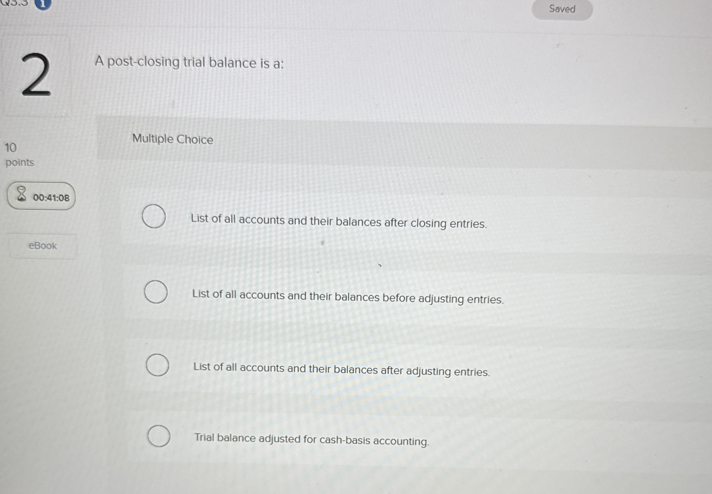 Solved A post-closing trial balance is a:Multiple | Chegg.com