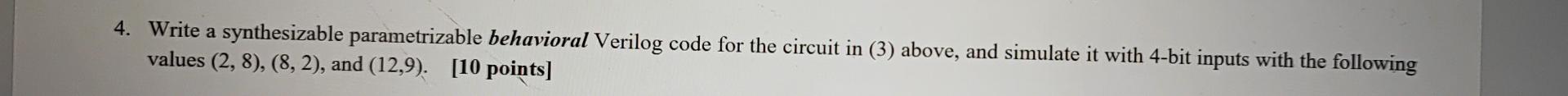 Solved 4. Write a synthesizable parametrizable behavioral | Chegg.com