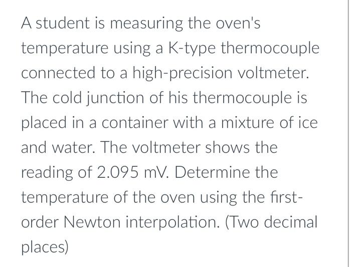 Solved A student is measuring the oven's temperature using a | Chegg.com