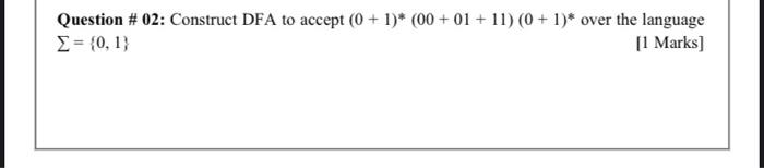Solved Question \# 02: Construct DFA to accept | Chegg.com