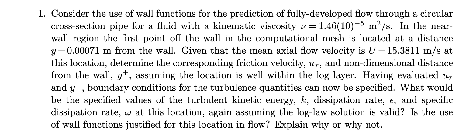 Solved Consider the use of wall functions for the prediction | Chegg.com