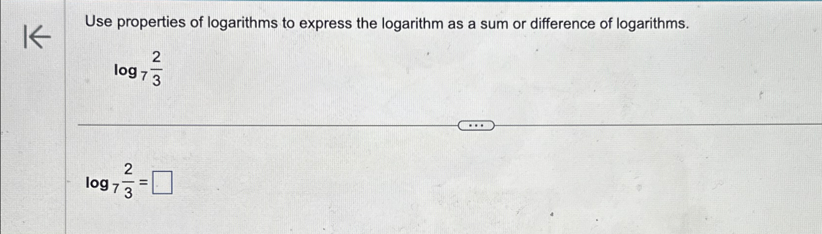 Solved Use properties of logarithms to express the logarithm | Chegg.com