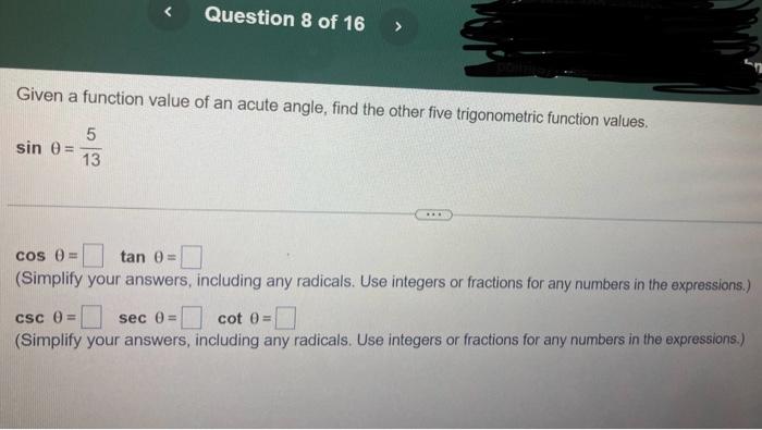 Solved Given a function value of an acute angle, find the | Chegg.com