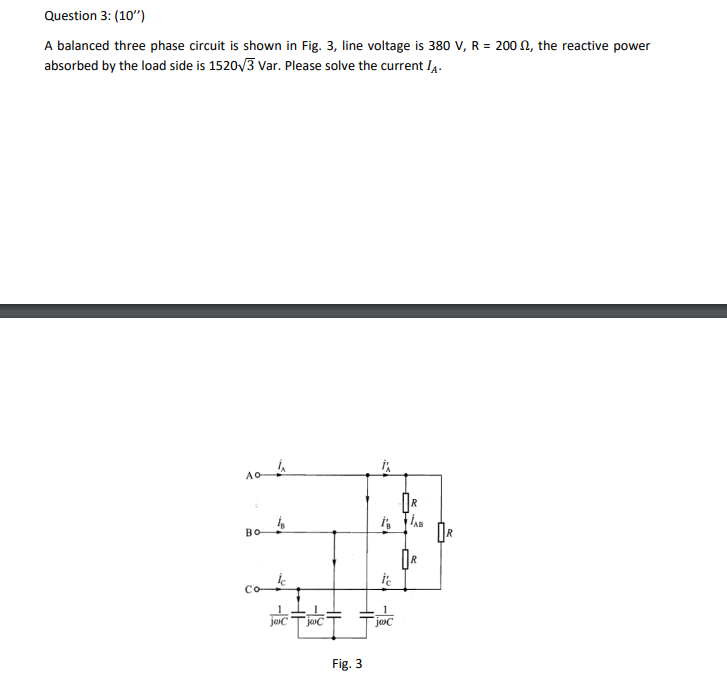 Solved Question 3: (10'')A balanced three phase circuit is | Chegg.com