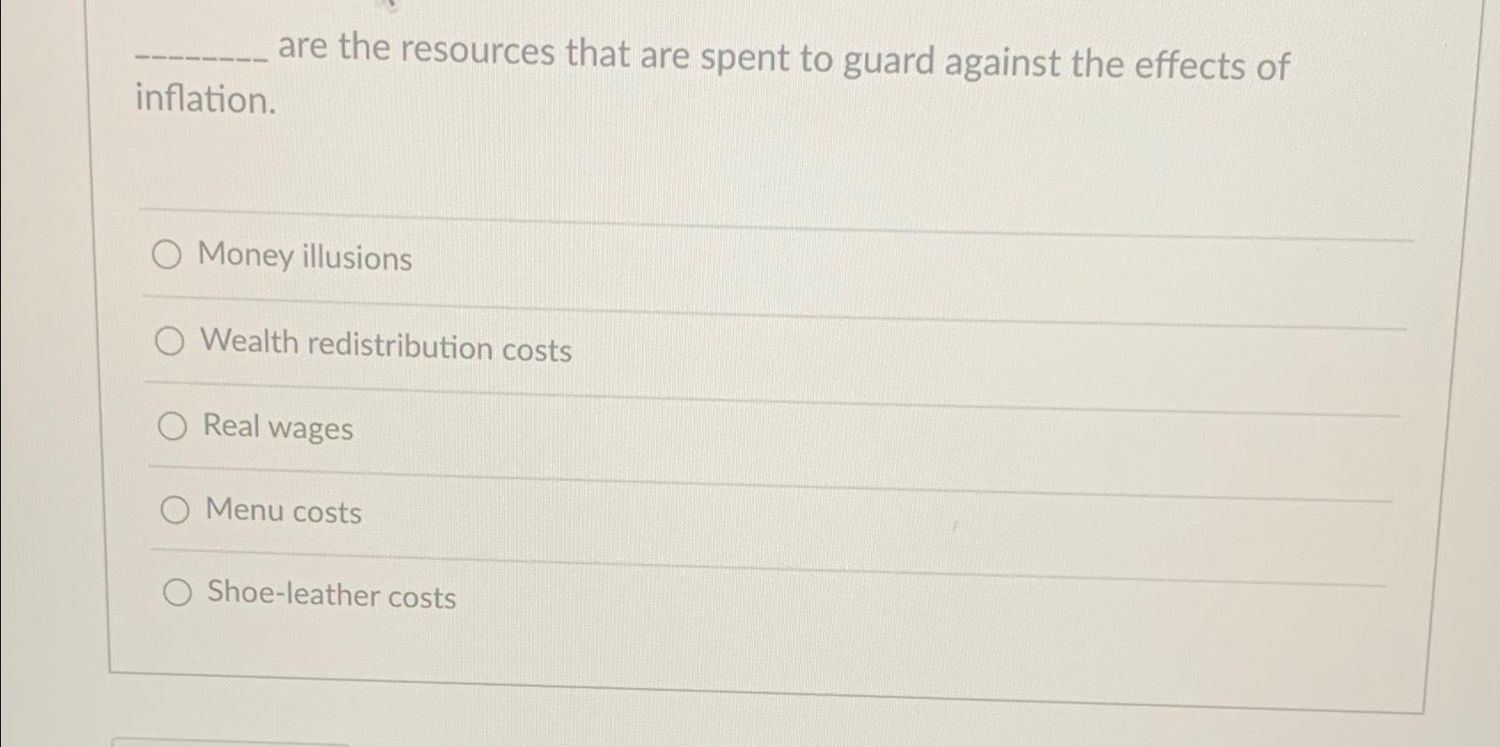 Solved inflation.are the resources that are spent to guard | Chegg.com