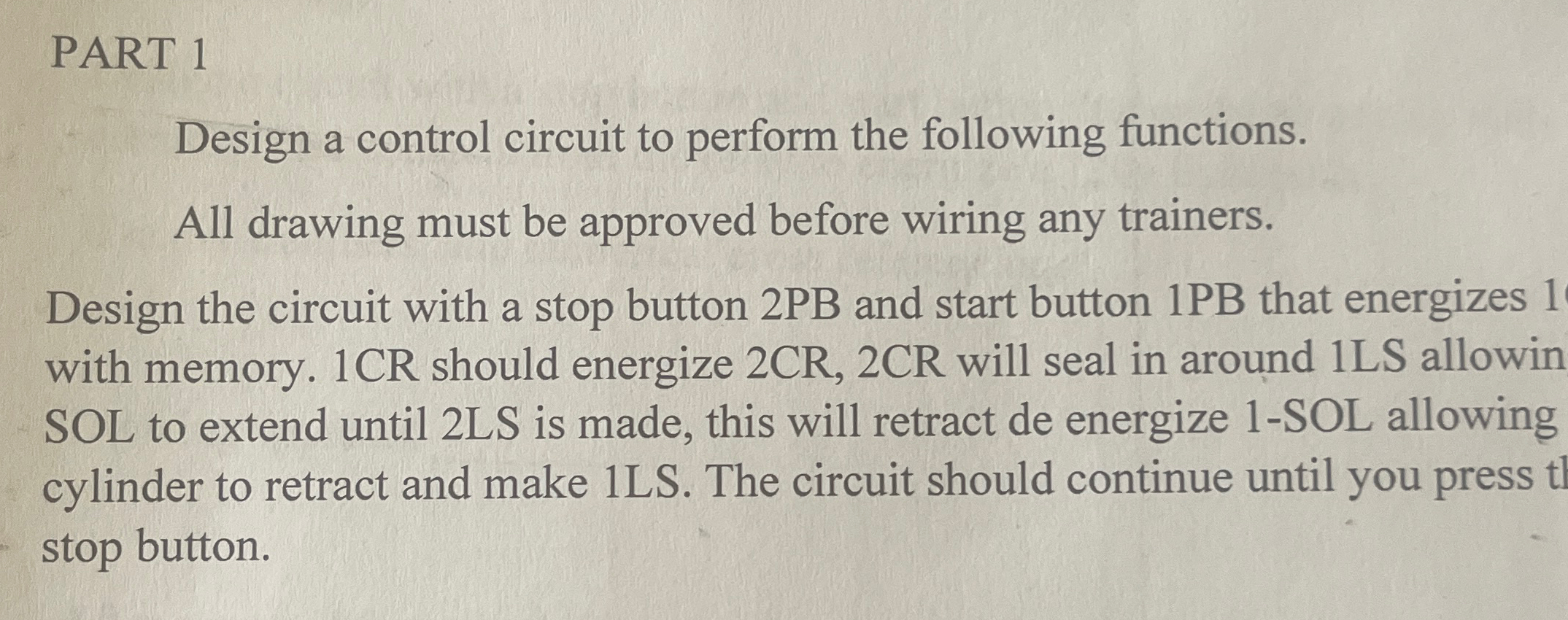 Solved by an EXPERT PART 1Design a control circuit to perform the ...