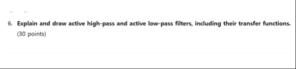 Solved Explain and draw active high-pass and active low-pass | Chegg.com