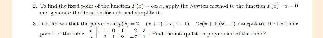 Solved 2. To find the fixed point of the function F(x)=cosx, | Chegg.com