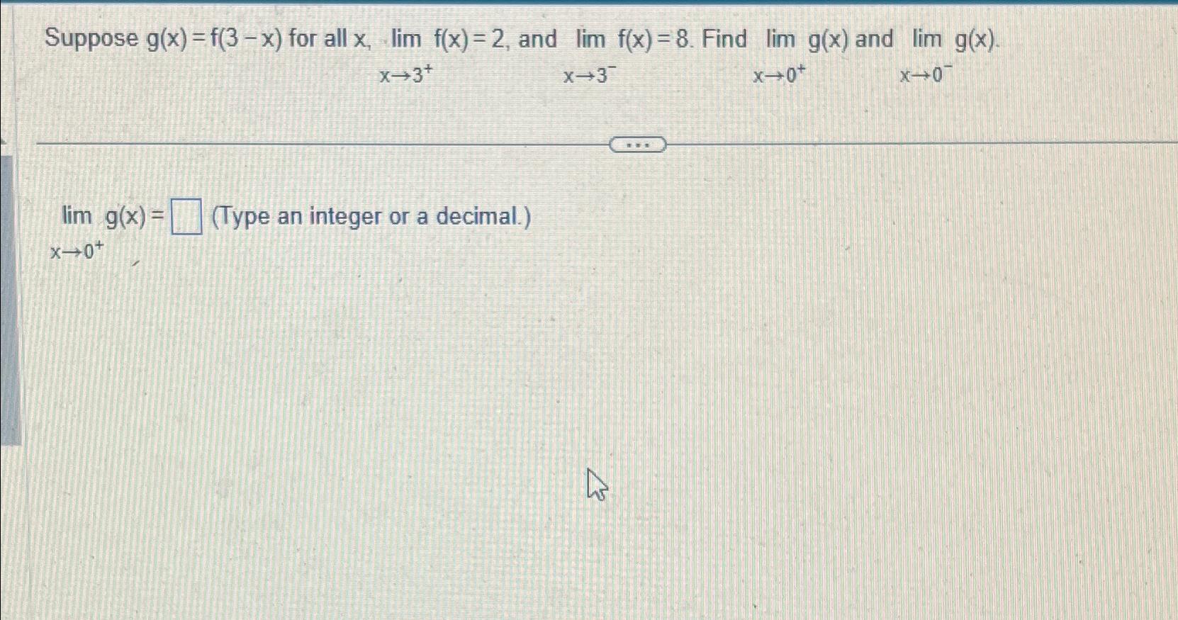 Solved Suppose g(x)=f(3-x) for all x,limx→3+f(x)=2, and | Chegg.com Solved Suppose g(x)=f(3-x) for all x,limx→3+f(x)=2, and | Chegg.com