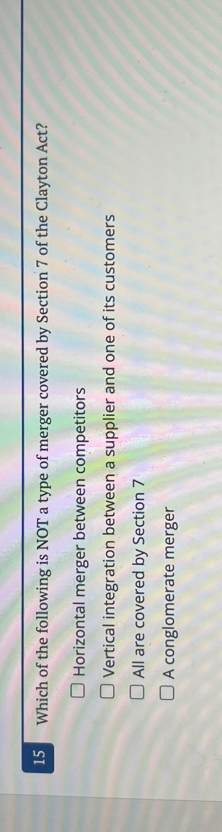 Solved 15 ﻿Which of the following is NOT a type of merger | Chegg.com