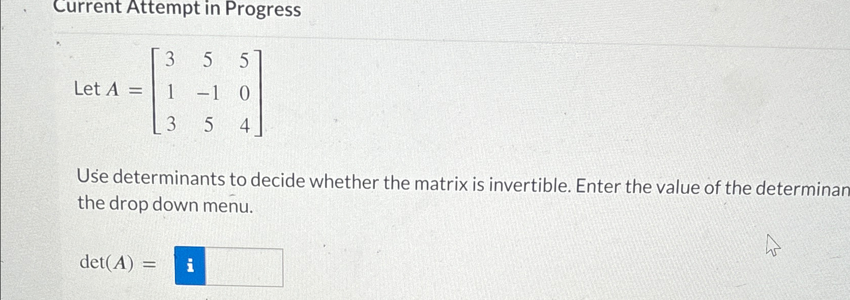 Solved Current Attempt in ProgressLet A=[3551-10354]Use | Chegg.com