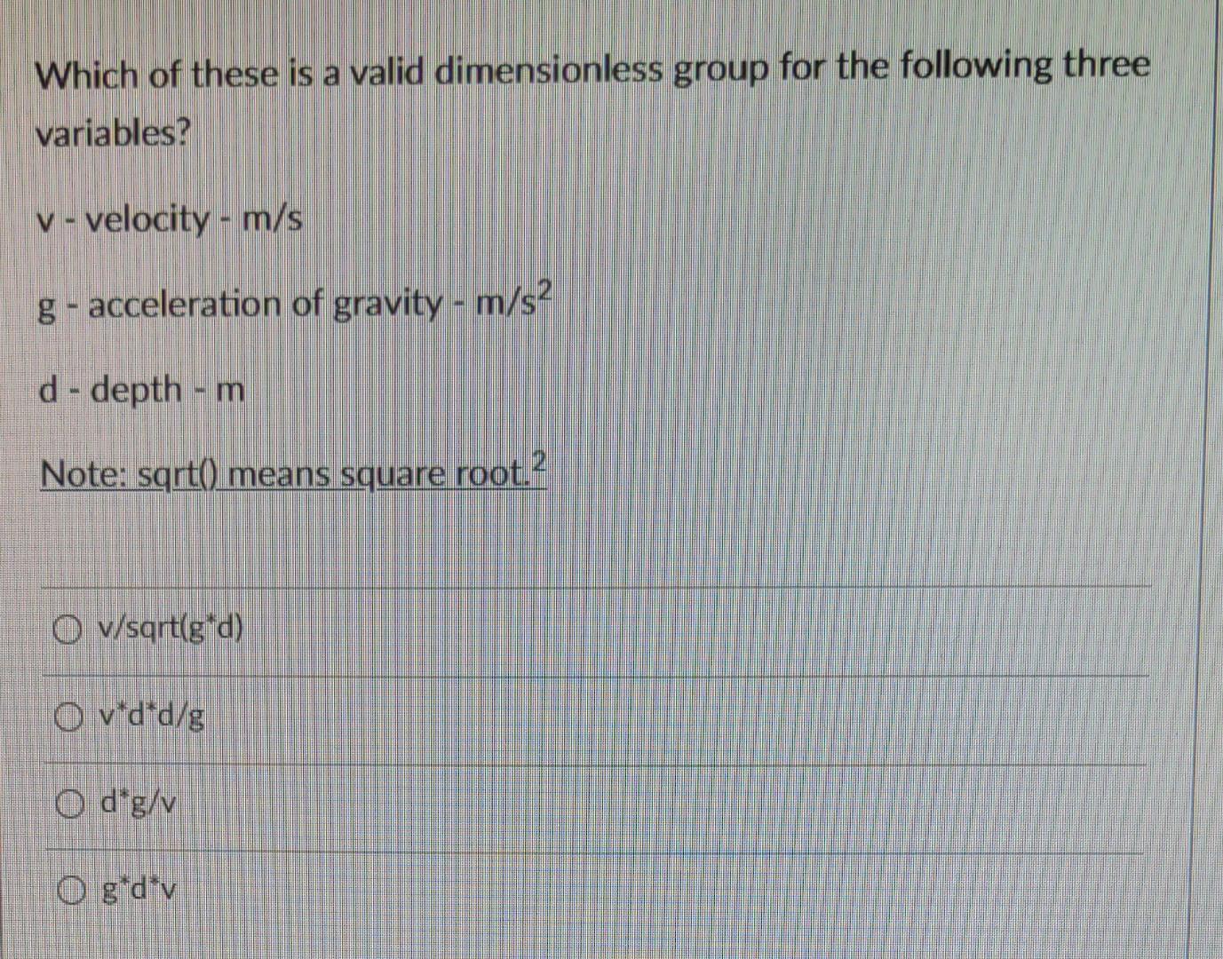 Solved Which of these is a valid dimensionless group for the | Chegg.com