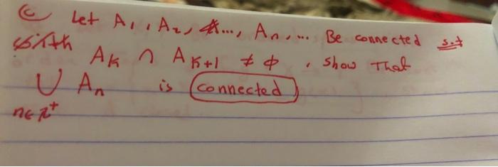 Solved (c) Let A1,A2,4…,An,… Be connected s.t with | Chegg.com